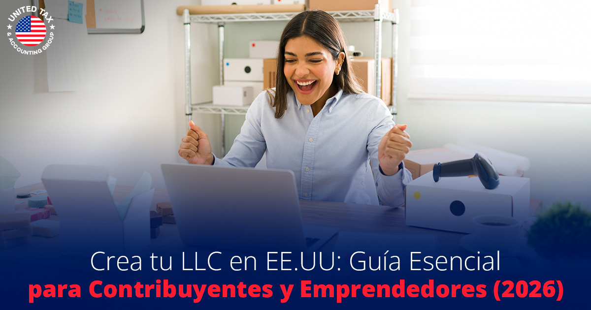 Crea tu LLC en EE. UU.: Guía Esencial para Contribuyentes y ...