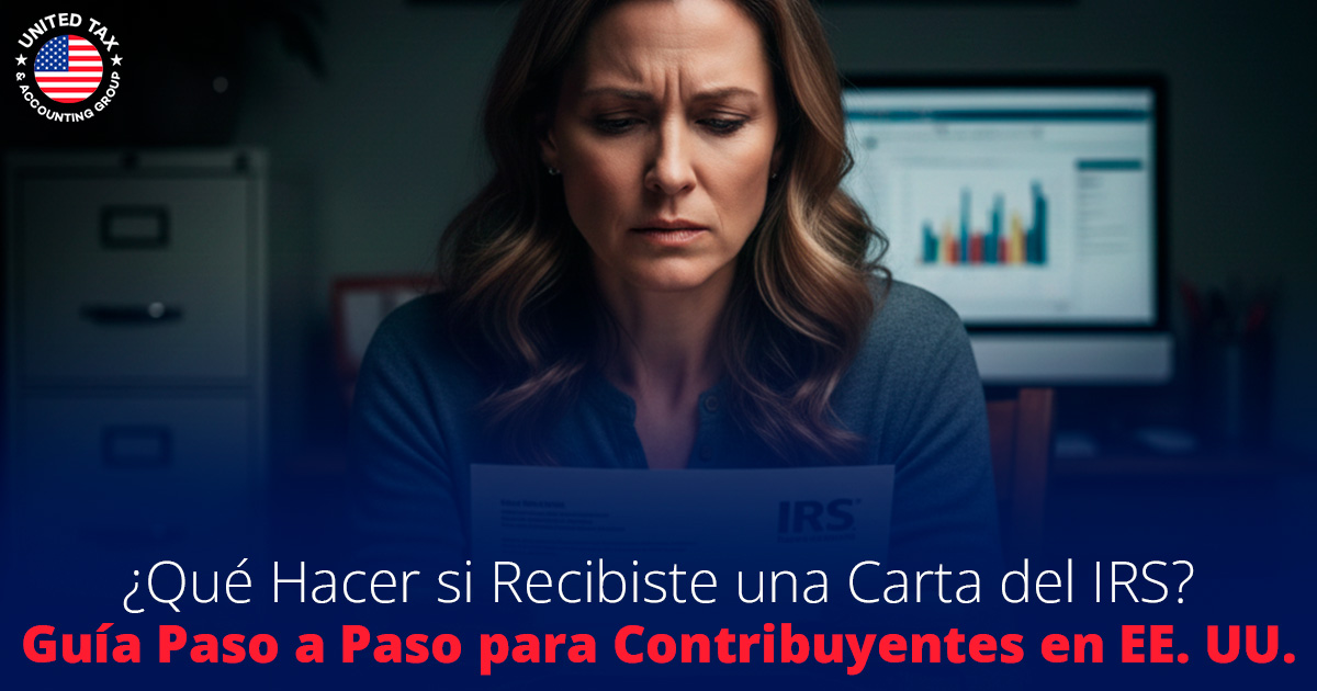 ¿Qué Hacer si Recibiste una Carta del IRS? Guía Paso a Paso para ...
